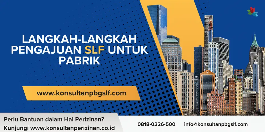 Langkah-Langkah Pengajuan SLF untuk Pabrik - Konsultan PBG SLF