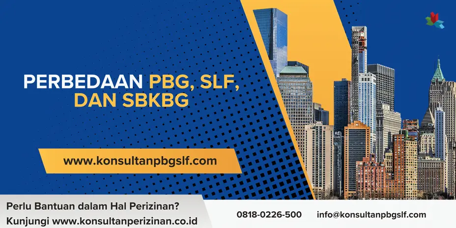 Perbedaan PBG, SLF, dan SBKBG - Konsultan PBG SLF